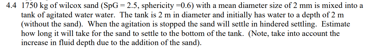 4.4 1750 kg of wilcox sand (SpG = 2.5, | Chegg.com