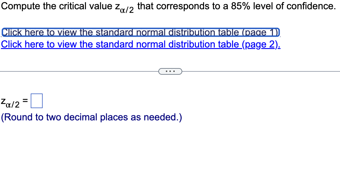 Solved Compute the critical value zα/2 that corresponds to a | Chegg.com