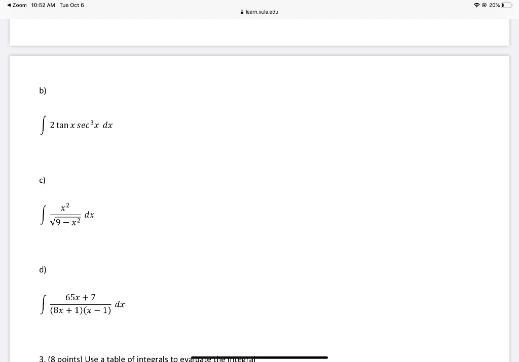Solved 2. Evaluate the following integrals. You must | Chegg.com