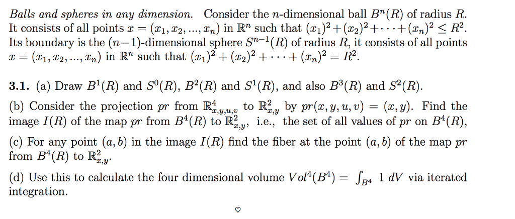 Solved Balls and spheres in any dimension. Consider the | Chegg.com