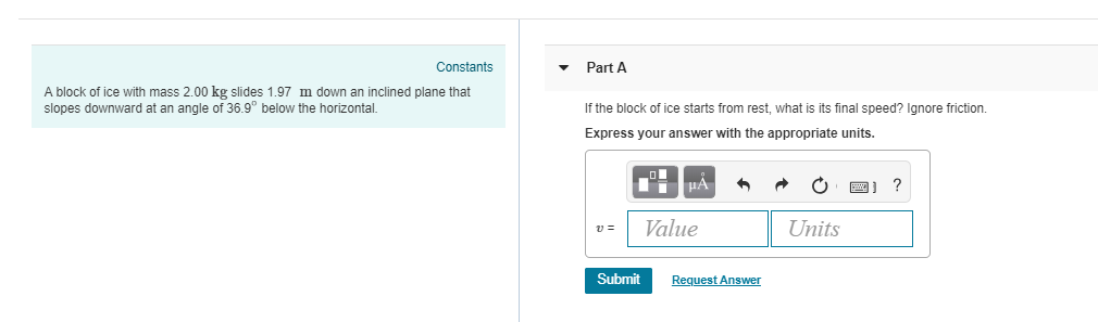 Solved Constants Part A A block of ice with mass 2.00 kg | Chegg.com
