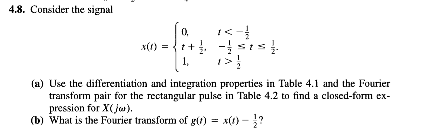 Solved 4.8. Consider the signal | Chegg.com