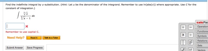 Solved Find the indefinite integral by u-substitution. | Chegg.com