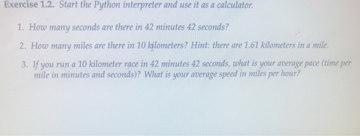 Solved Exercise 1 2 Start The Python Interpreter And Use It