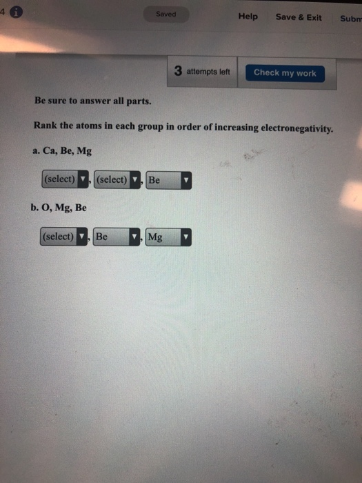 Solved Rank The Atoms In Each Group In Order Of Increasing