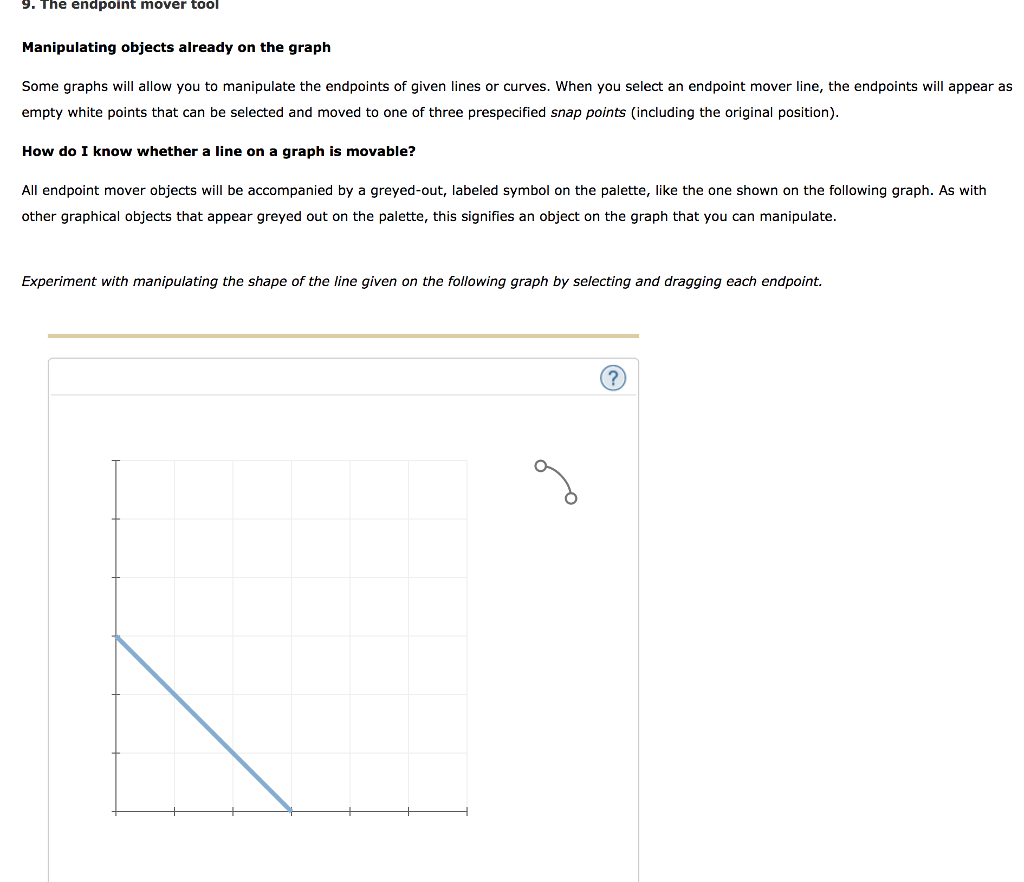 Solved 9. The endpoint mover tool Manipulating objects | Chegg.com