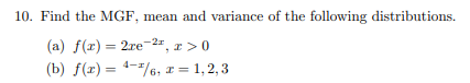 Solved Find the MGF, ﻿mean and variance of ﻿the following | Chegg.com