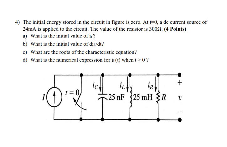 Solved 4) The initial energy stored in the circuit in figure | Chegg.com