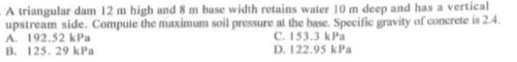 Solved a triangular dam 12m high and 8m base width retains | Chegg.com