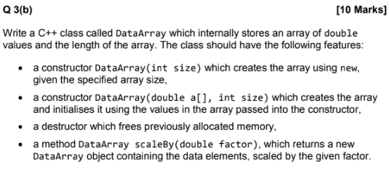 Solved [10 Marks] Q 3(b) Write a C++ class called DataArray | Chegg.com