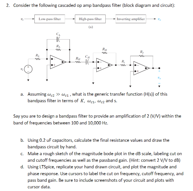 Solved 2. Consider the following cascaded op amp bandpass | Chegg.com