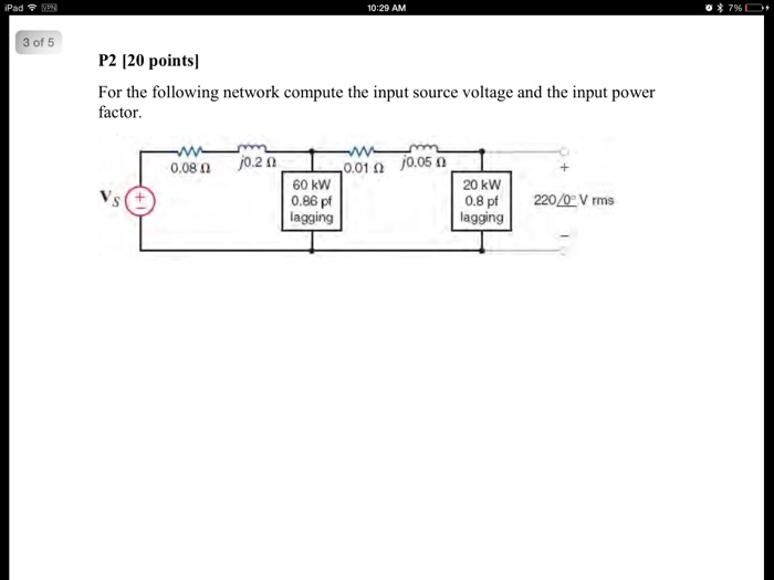Solved For the following network compute the input source | Chegg.com
