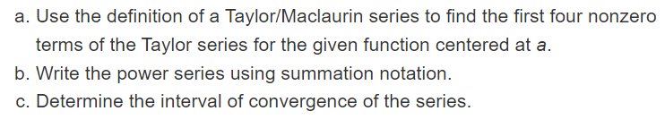 Solved a. Use the definition of a Taylor/Maclaurin series to | Chegg.com