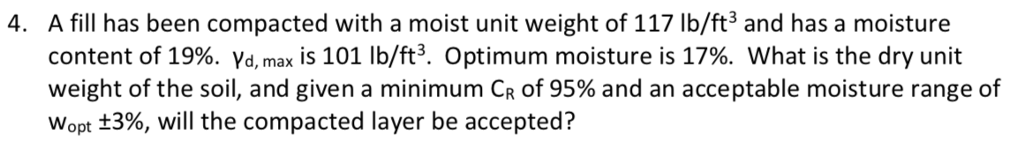 Solved A fill has been compacted with a moist unit weight of | Chegg.com