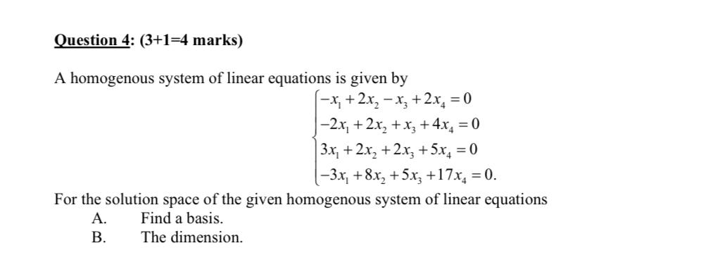 Solved A homogenous system of linear equations is given by | Chegg.com