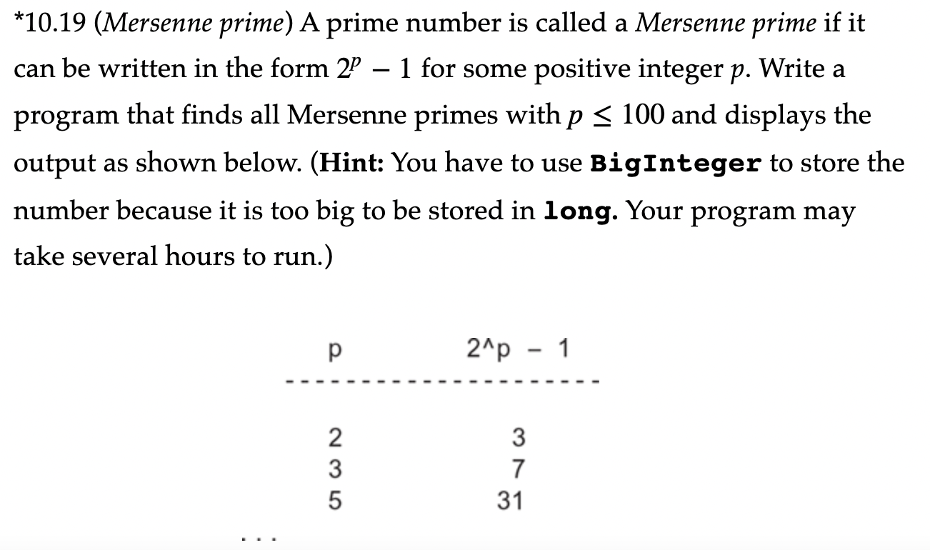 Solved ∗10.19 (Mersenne prime) A prime number is called a | Chegg.com