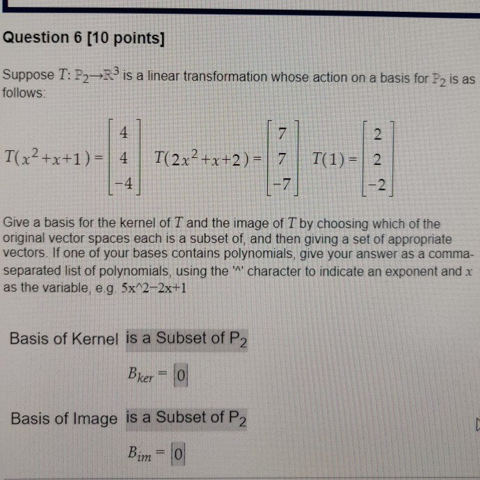 Solved Question 6 [10 points] Suppose T: P2-R3 is a linear | Chegg.com