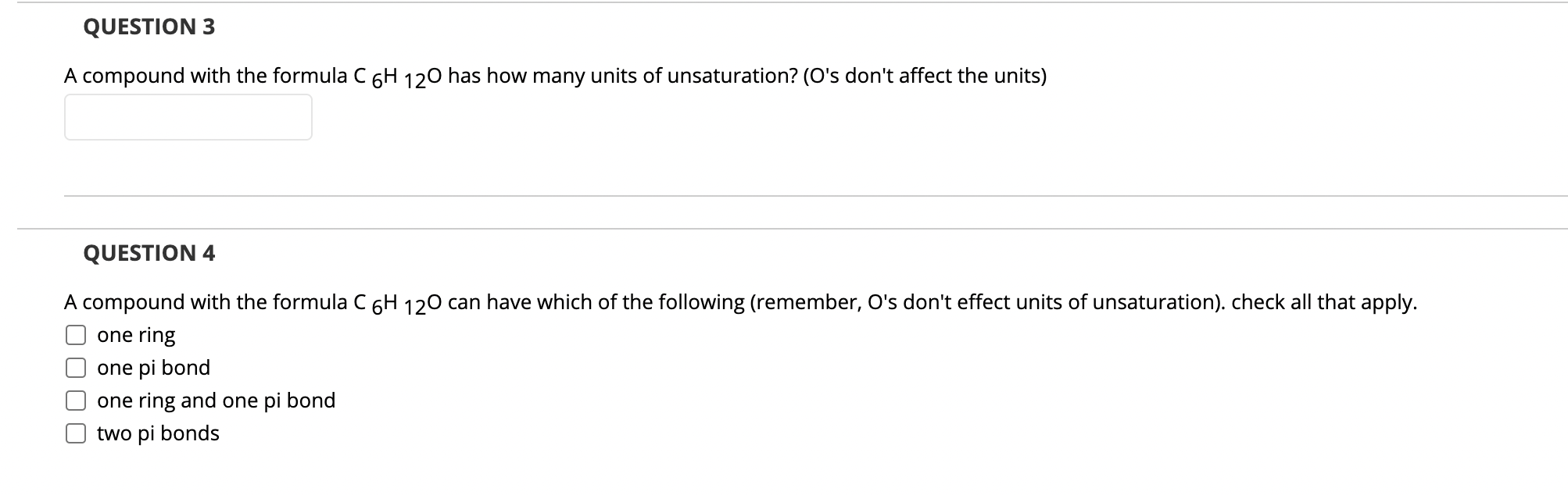 Solved QUESTION 3 A compound with the formula C6H 120 has | Chegg.com