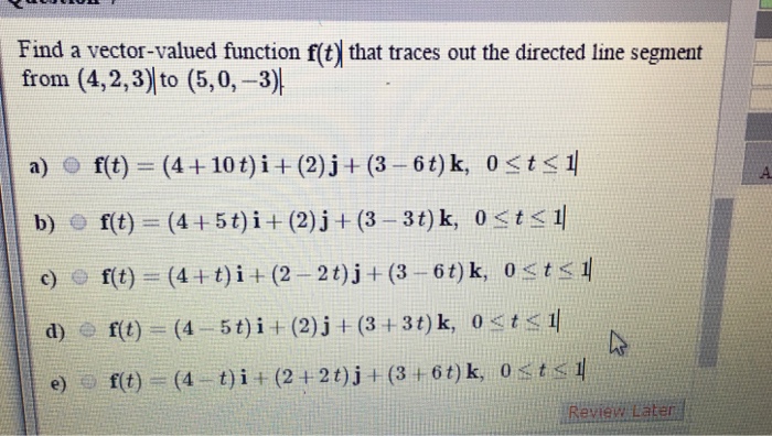 Solved Find a vector-valued function f(t)| that traces out | Chegg.com Solved Find a vector-valued function f(t)| that traces out | Chegg.com