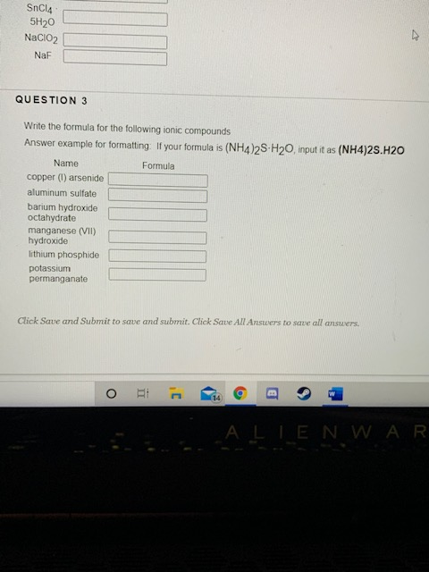 Solved SnCl4 5H20 NaClO2 NaF QUESTION 3 Write the formula | Chegg.com