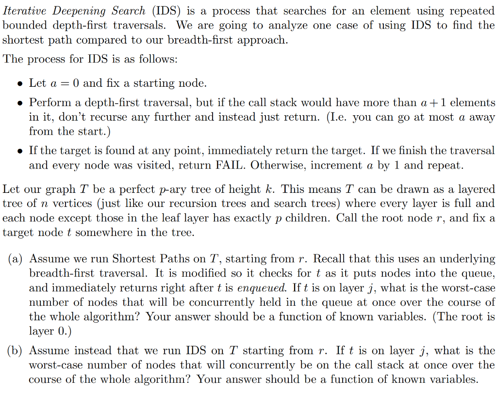 Solved Iterative Deepening Search (IDS) is a process that | Chegg.com