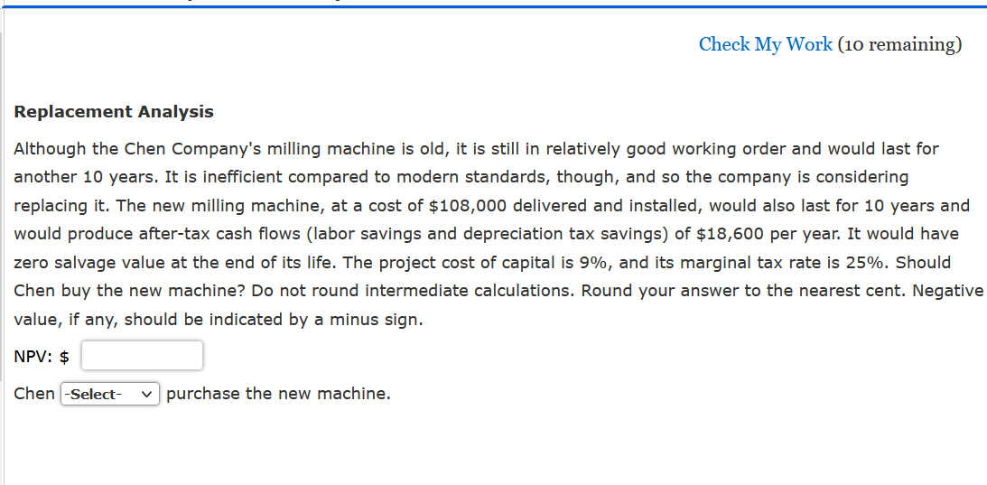 Solved Replacement Analysis Although the Chen Company's | Chegg.com