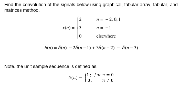 Solved Find the convolution of the signals below using | Chegg.com