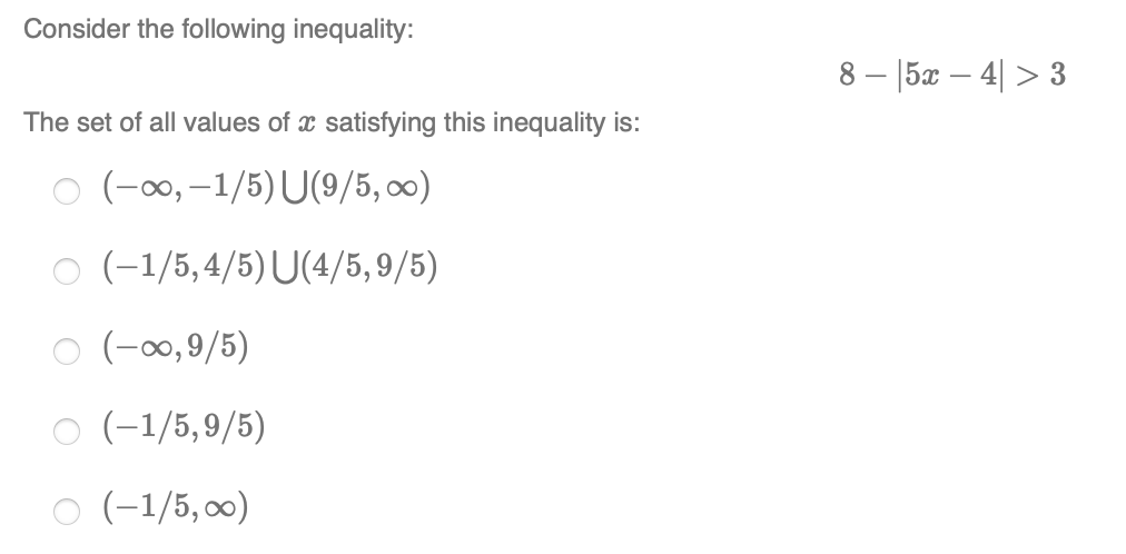 Solved Consider the following inequality:8-|5x-4|>3The set | Chegg.com