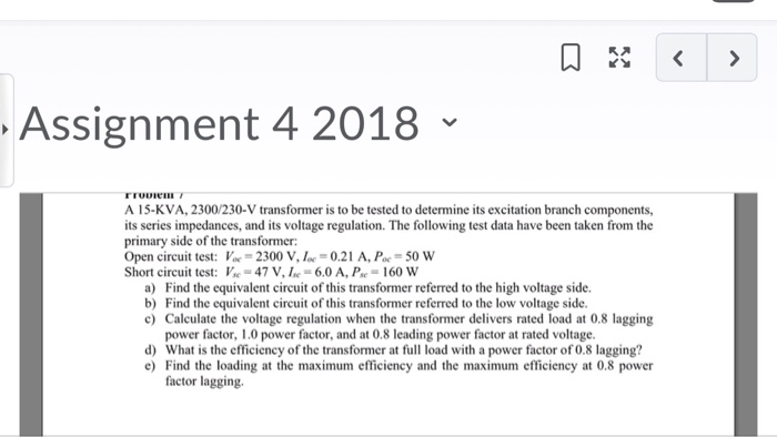 Solved ?,R Assignment 4 2018 A 15-KVA,2300/230-V transformer | Chegg.com Solved ?,R Assignment 4 2018 A 15-KVA,2300/230-V transformer | Chegg.com