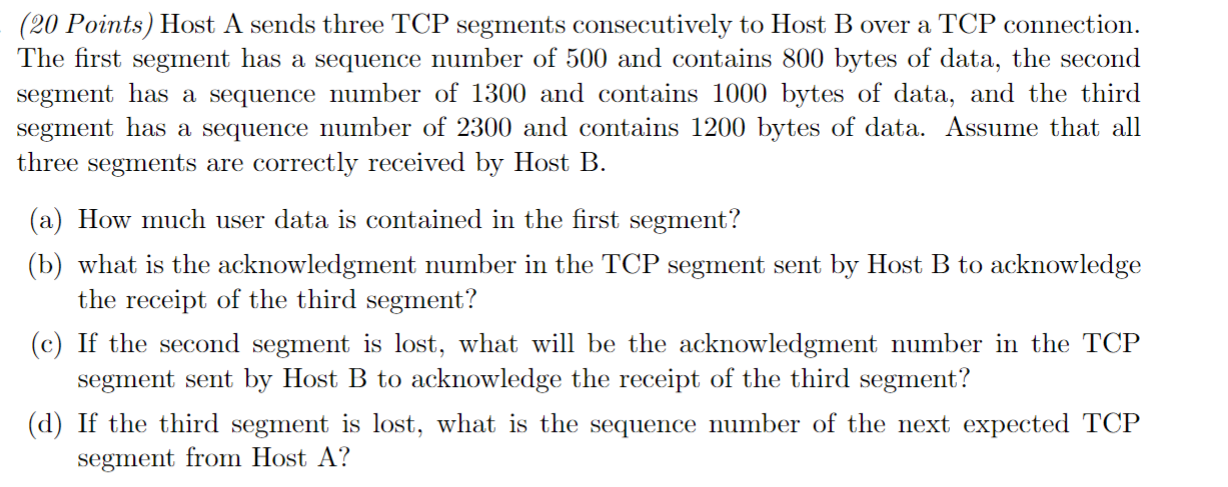 Solved 20 Points Host A Sends Three Tcp Segments