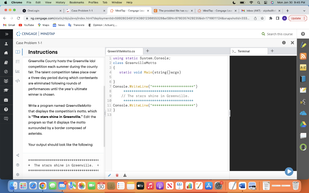Solved Write a program named GreenvilleMotto that displays | Chegg.com
