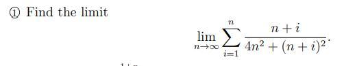Solved Find the limit n lim n>00 n+i 4n2 + (n + i)2 i=1 | Chegg.com