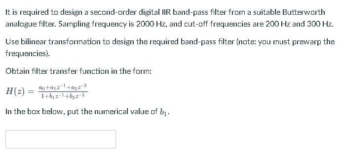 Solved It is required to design a second-order digital IIR | Chegg.com