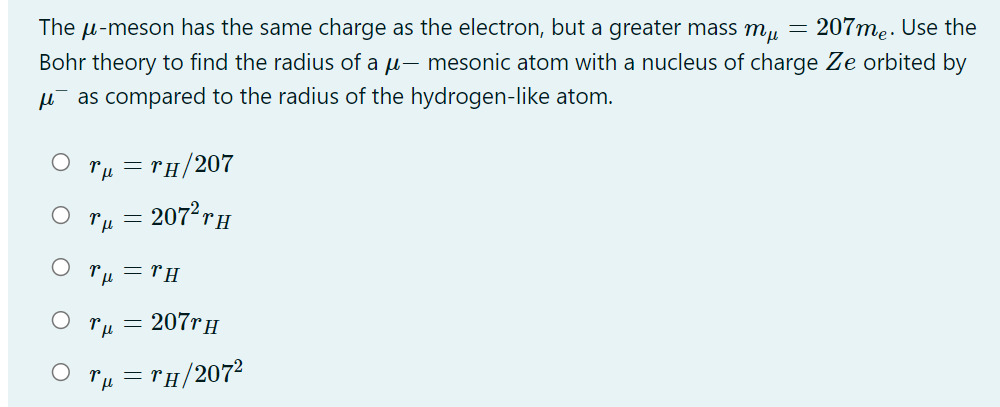 Solved The u-meson has the same charge as the electron, but | Chegg.com