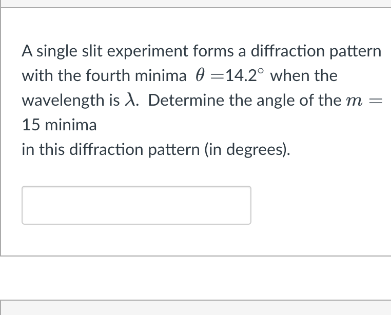 Solved a A single slit experiment forms a diffraction | Chegg.com