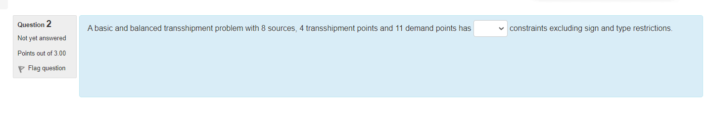 Solved Question 2 A basic and balanced transshipment problem | Chegg.com