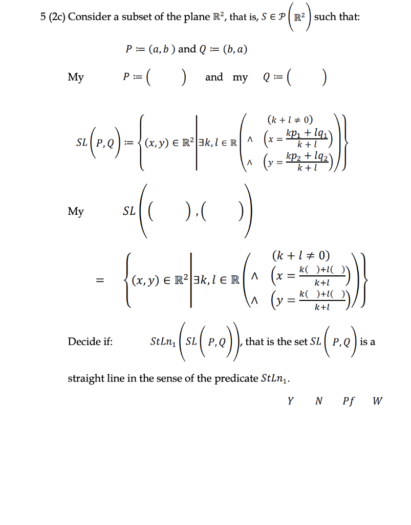 Solved 5 (2c) Consider a subset of the plane R2, that is, | Chegg.com