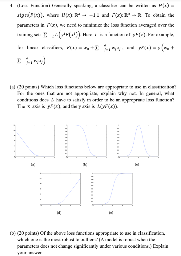 Solved - 4. (Loss Function) Generally speaking, a classifier | Chegg.com