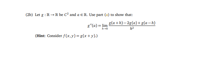 Solved 2. (2a) Let A ∈ R 2 be open and let f : A → R be C 2 | Chegg.com