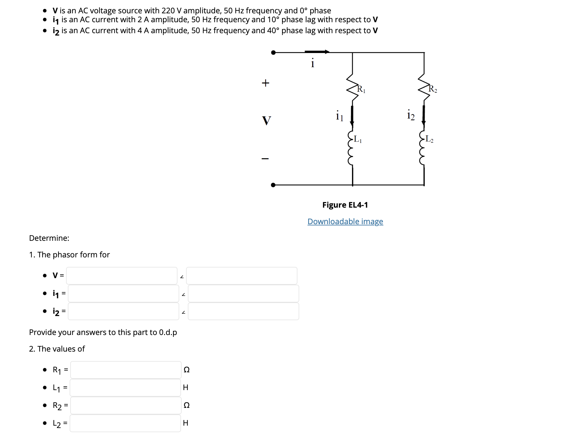 Solved - V is an AC voltage source with 220 V amplitude, 50 | Chegg.com
