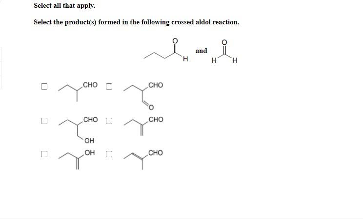 Solved Select all that apply. Select the product(s) formed | Chegg.com