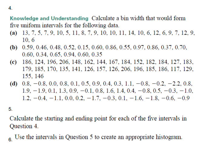 Solved 4. Knowledge and Understanding Calculate a bin width | Chegg.com