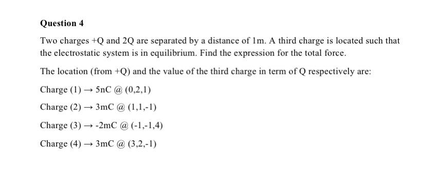 Solved Two charges +Q and 2Q are separated by a distance of | Chegg.com
