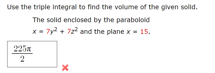 Solved Use the triple integral to find the volume of the | Chegg.com