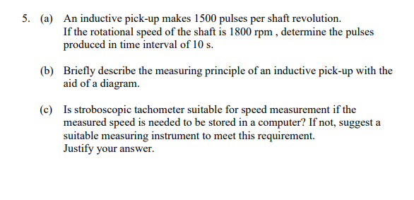 Solved 5. (a) An inductive pick-up makes 1500 pulses per | Chegg.com