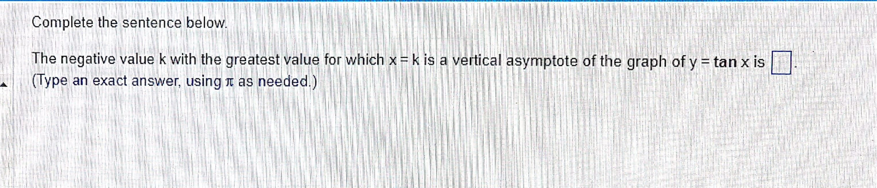 Solved Complete the sentence below. The negative value k | Chegg.com