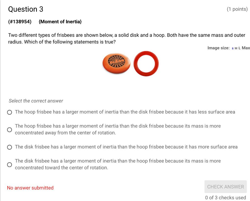Solved Question 3 (1 points) (#138954) {Moment of Inertia} | Chegg.com