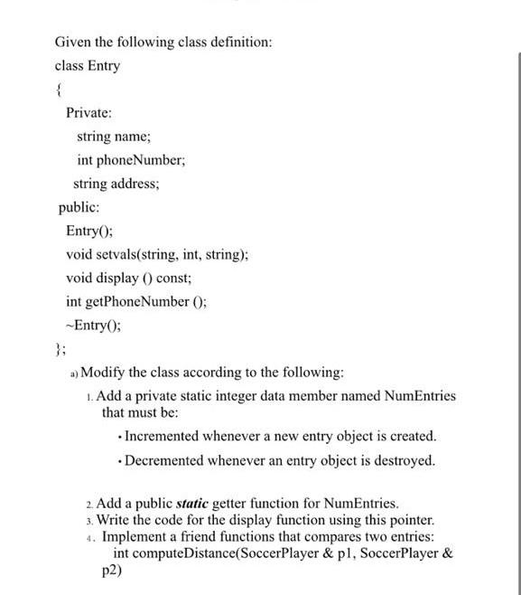 Solved Given The Following Class Definition Class Entry 