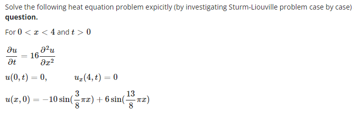Solved Solve the following heat equation problem expicitly | Chegg.com