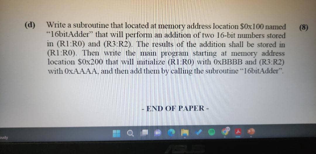 Solved Budy D Write A Subroutine That Located At Memory